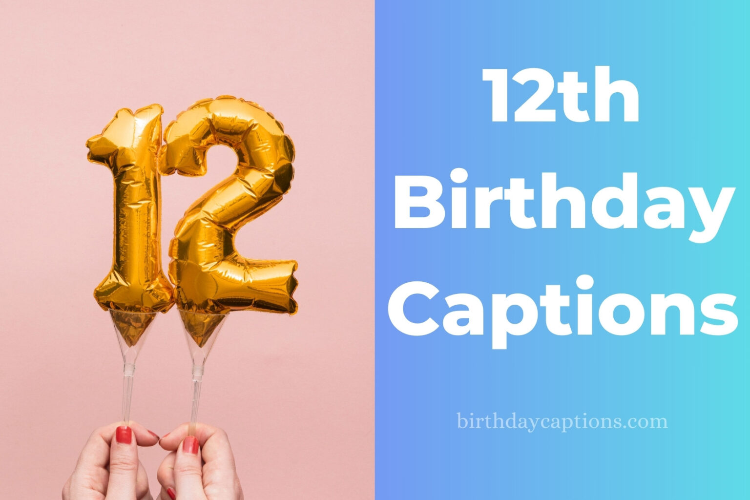 900+ 12th Birthday Captions for Insta-Worthy Celebrations
