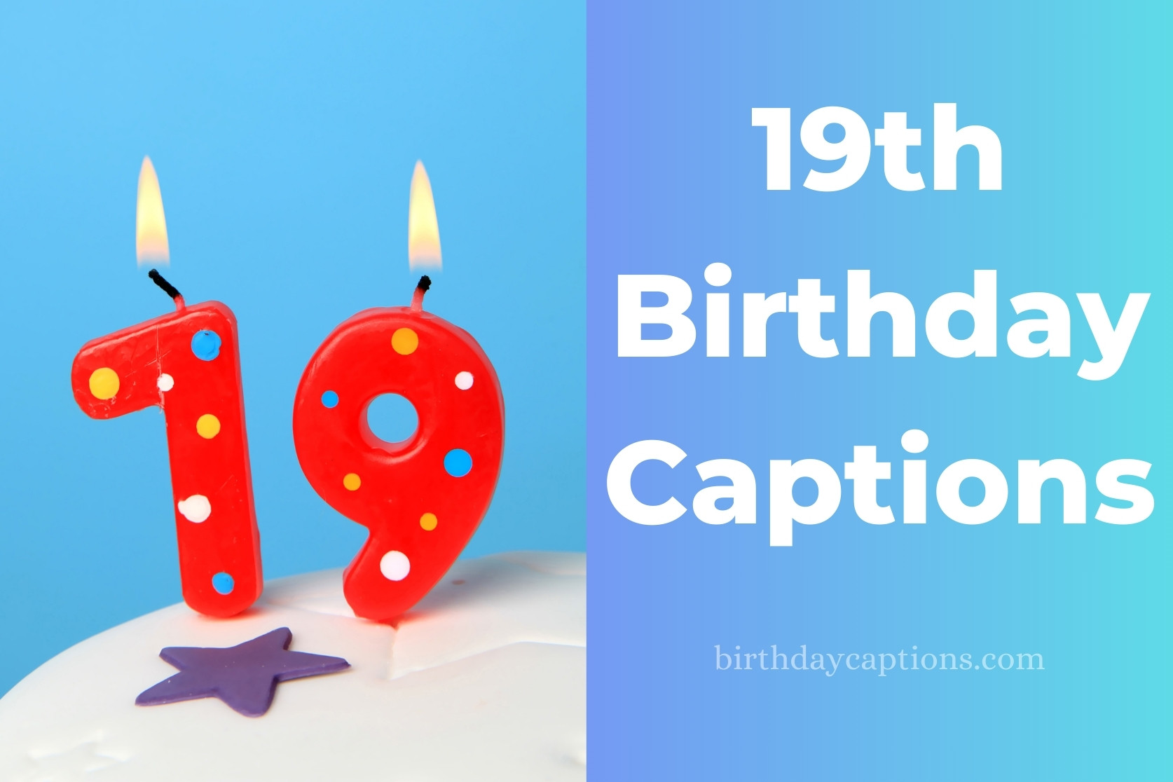2100+ 19th Birthday Captions To Sparkle Your Social Media